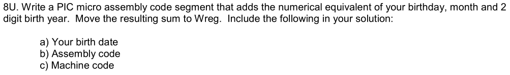 8U. Write a PIC micro assembly code segment that adds | Chegg.com