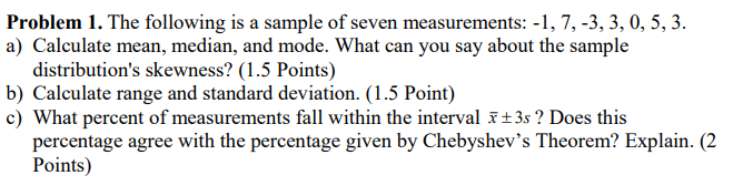 Solved Problem 1. The following is a sample of seven | Chegg.com