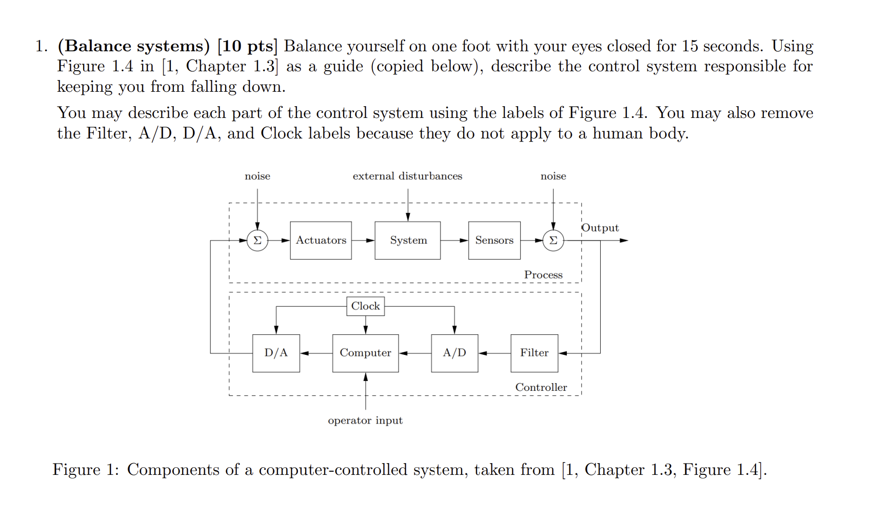 Solved 1. (Balance systems) (10 pts) Balance yourself on one | Chegg.com