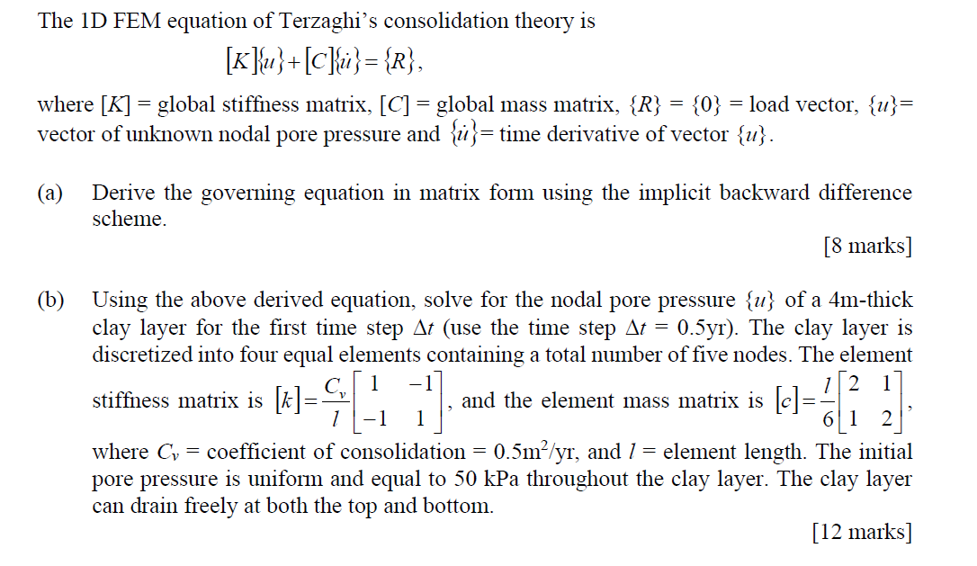 Solved The 1D FEM equation of Terzaghi's consolidation | Chegg.com