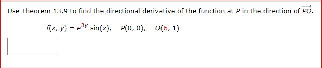 Solved Use Theorem 13.9 to find the directional derivative | Chegg.com