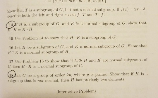 Solved Show that T is a subgroup of G, but not a normal | Chegg.com