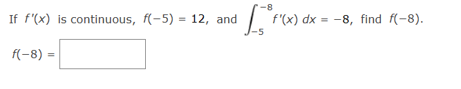 Solved If f'(x) ﻿is continuous, f(-5)=12, ﻿and | Chegg.com