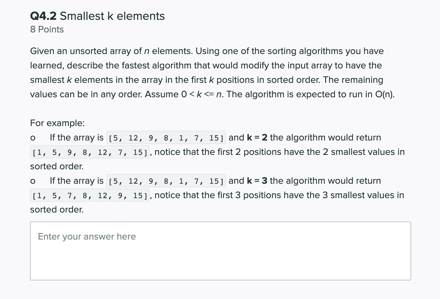 Solved Q4.2 Smallest k elements 8 Points Given an unsorted | Chegg.com