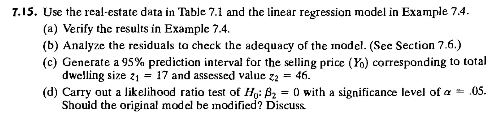 15. Use the real-estate data in Table 7.1 and the | Chegg.com