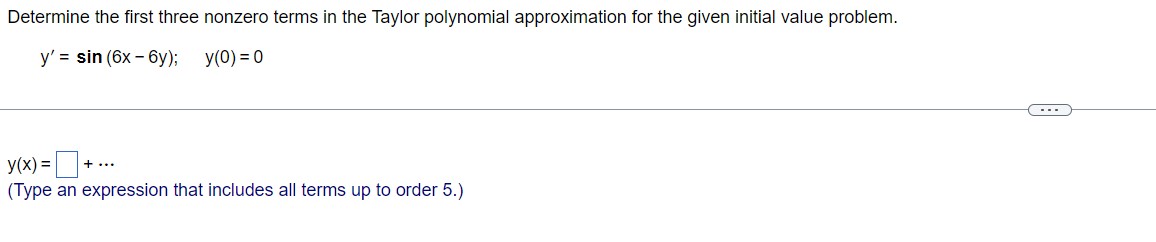 Solved Determine the first three nonzero terms in the Taylor | Chegg.com