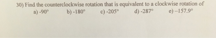 Solved Find the counterclockwise rotation that is equivalent | Chegg.com