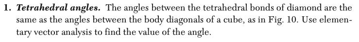 Solved 1 Tetrahedral Angles The Angles Between The