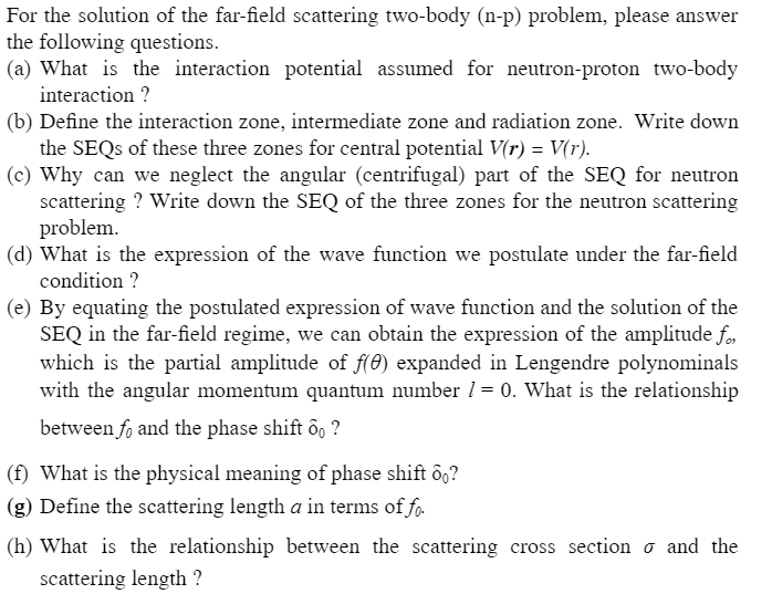 Solved For the solution of the far-field scattering two-body | Chegg.com