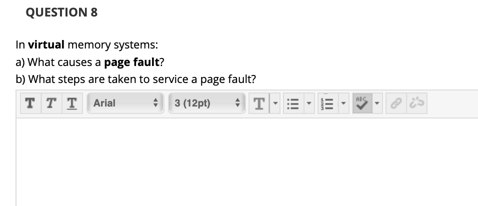 Solved QUESTION 8 In virtual memory systems: a) What causes | Chegg.com
