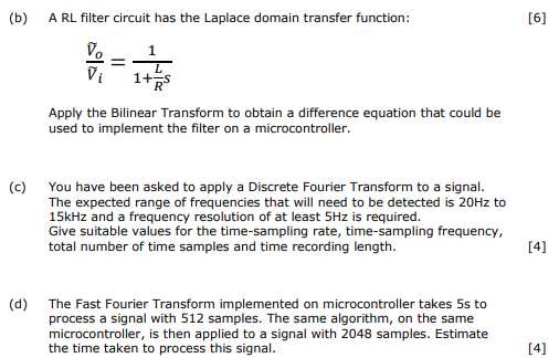 Solved (b) [6] A RL filter circuit has the Laplace domain | Chegg.com