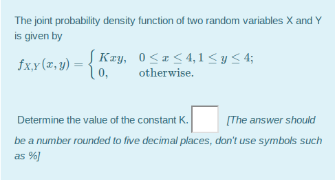 Solved The joint probability density function of two random | Chegg.com