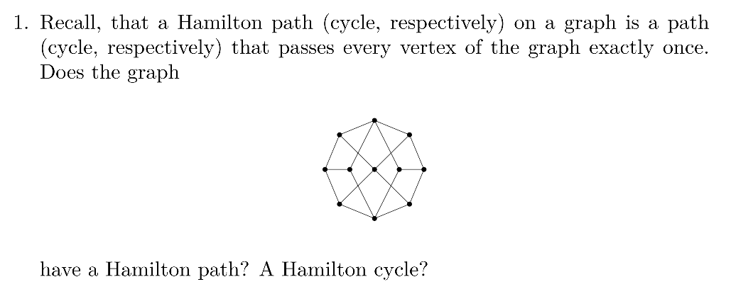 Solved 1. Recall, that a Hamilton path (cycle, respectively) | Chegg.com