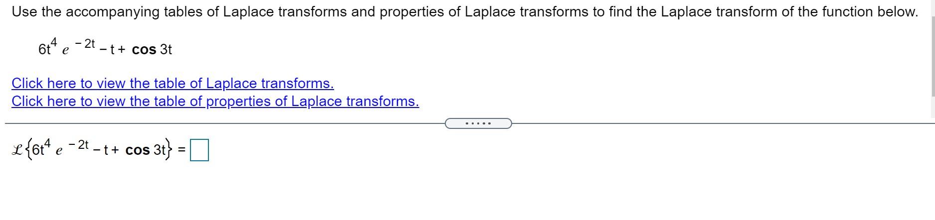 Solved Use the accompanying tables of Laplace transforms and | Chegg.com