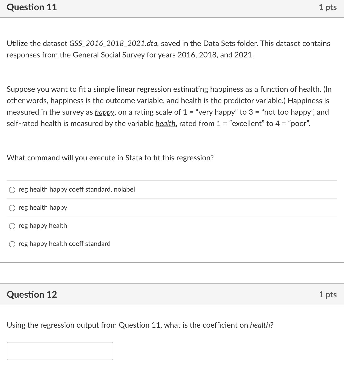 Solved Utilize the dataset GSS_2016_2018_2021.dta, saved in | Chegg.com