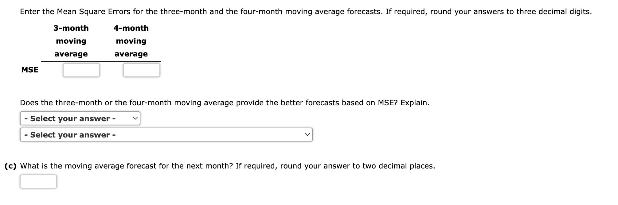 Solved Problem 08-12 Algo (Moving Averages and Exponential | Chegg.com