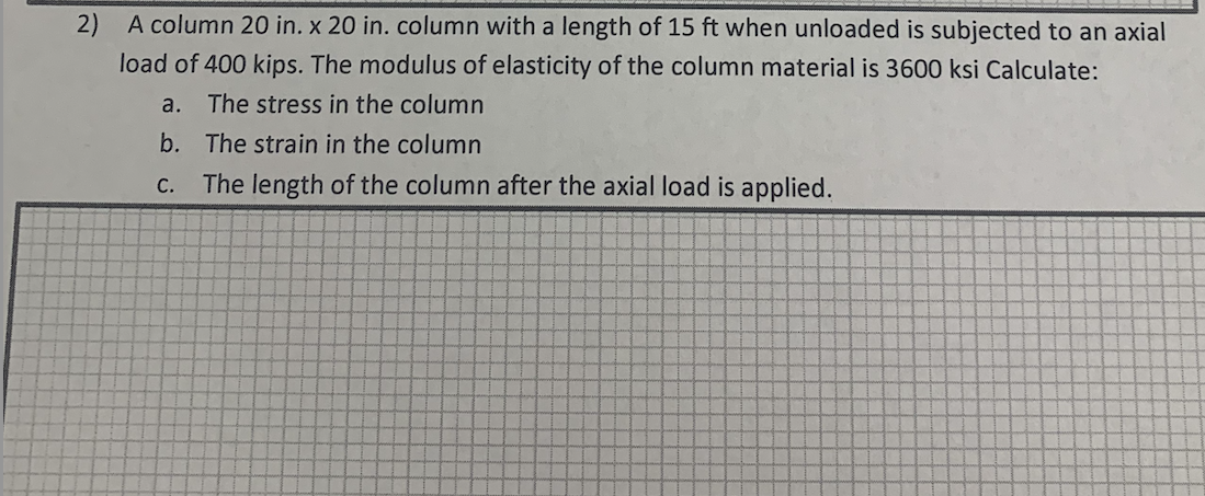 Solved 2) A column 20 in. ×20 in. column with a length of | Chegg.com