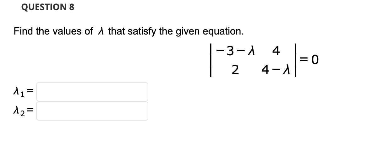 Solved Find the values of λ that satisfy the given equation. | Chegg.com