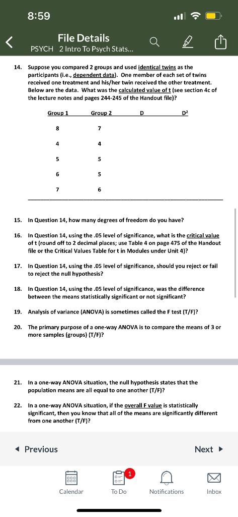 Solved 14. Suppose you compared 2 groups and used identical | Chegg.com