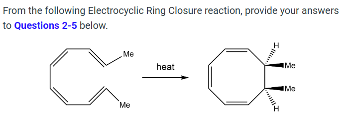 Solved From the following Electrocyclic Ring Closure | Chegg.com