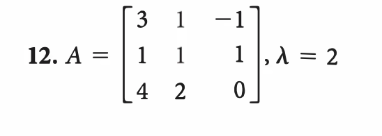 Solved In Exercises 7-12, show that λ is an eigenvalue of A | Chegg.com