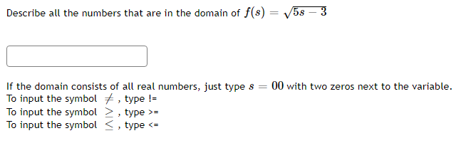 Solved Describe all the numbers that are in the domain of | Chegg.com