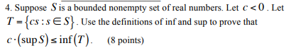 Solved 4. Suppose S is a bounded nonempty set of real | Chegg.com