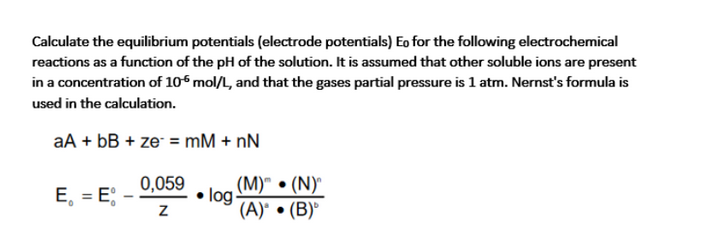 Solved Calculate the equilibrium potentials (electrode | Chegg.com