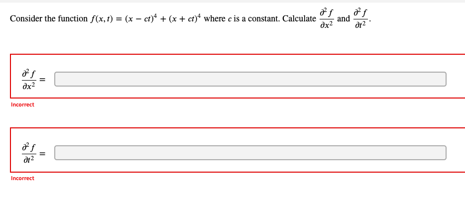 Solved Consider the function f(x,t)=(x-ct)4+(x+ct)4 ﻿where c | Chegg.com