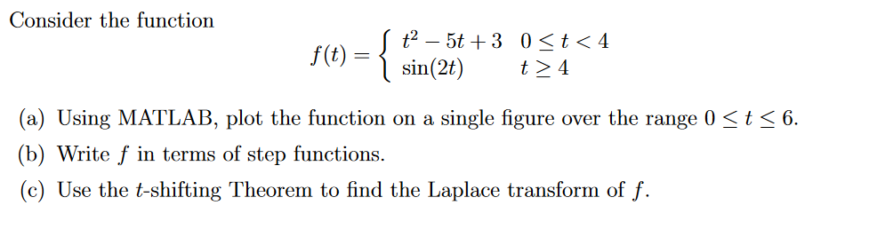 Solved Consider the function f(t) = { -{i (2) ť – 5t+3 0 4 | Chegg.com