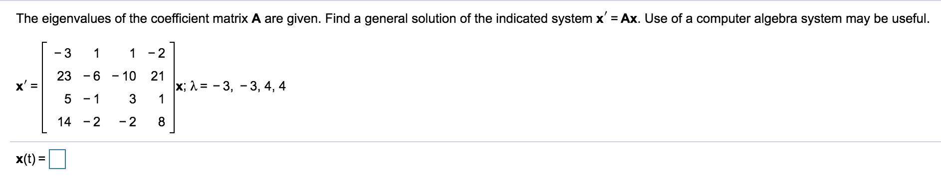 Solved The eigenvalues of the coefficient matrix are given. | Chegg.com
