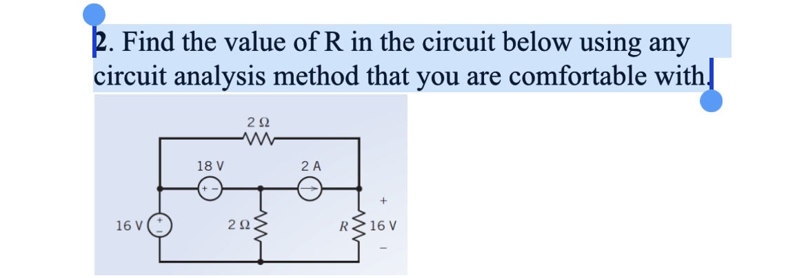 Solved 2. Find the value of R in the circuit below using any | Chegg.com
