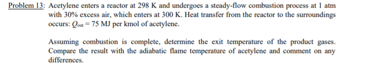 Solved Problem 13: Acetylene enters a reactor at 298 K and | Chegg.com