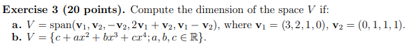 Solved Exercise 3 (20 points). Compute the dimension of the | Chegg.com