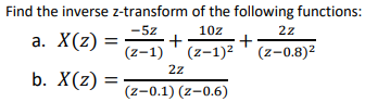 Solved Find the inverse z-transform of the following | Chegg.com