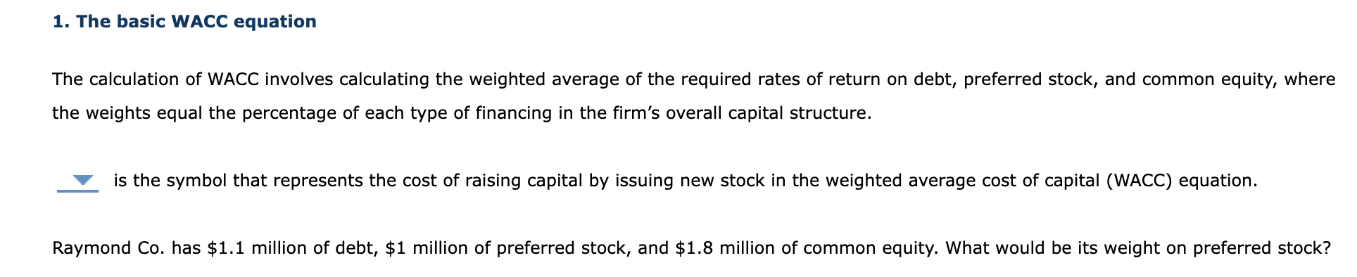 Solved 1. The basic WACC equation The calculation of WACC | Chegg.com