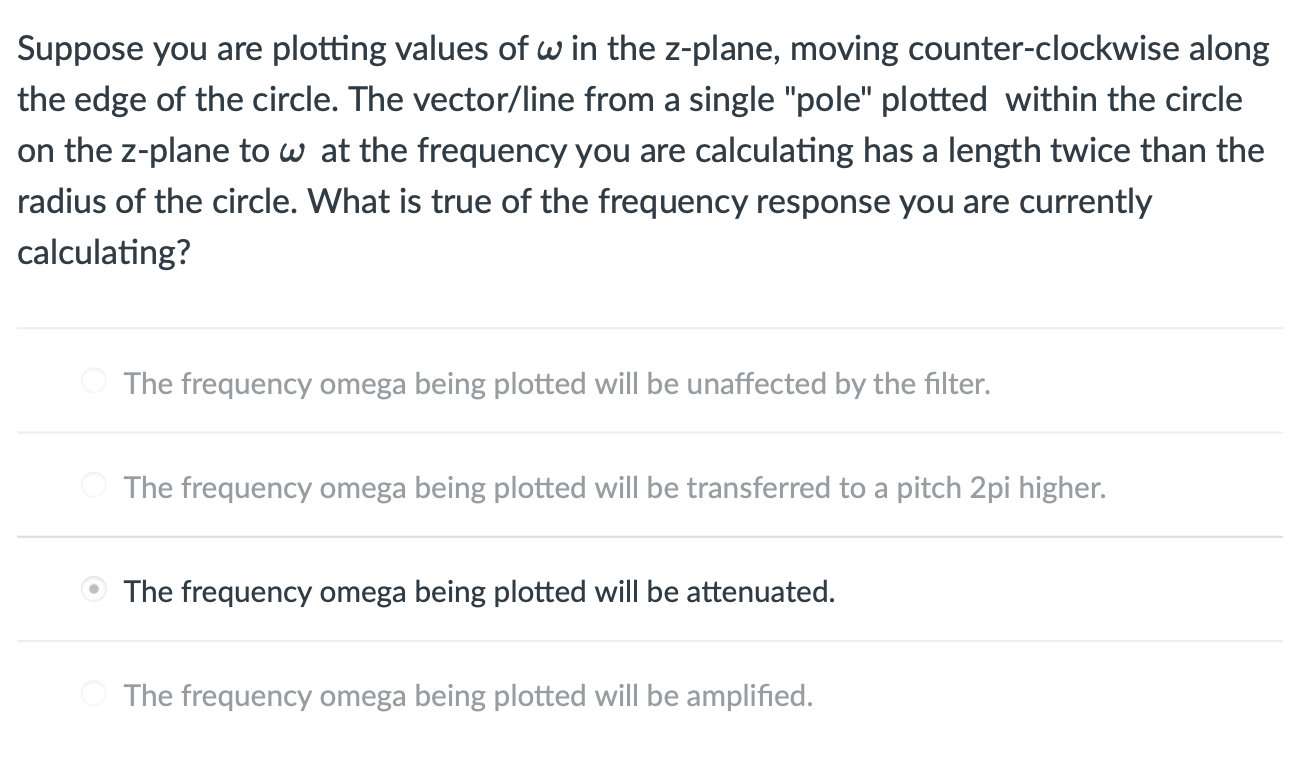 Solved Suppose you are plotting values of ω in the z-plane, | Chegg.com