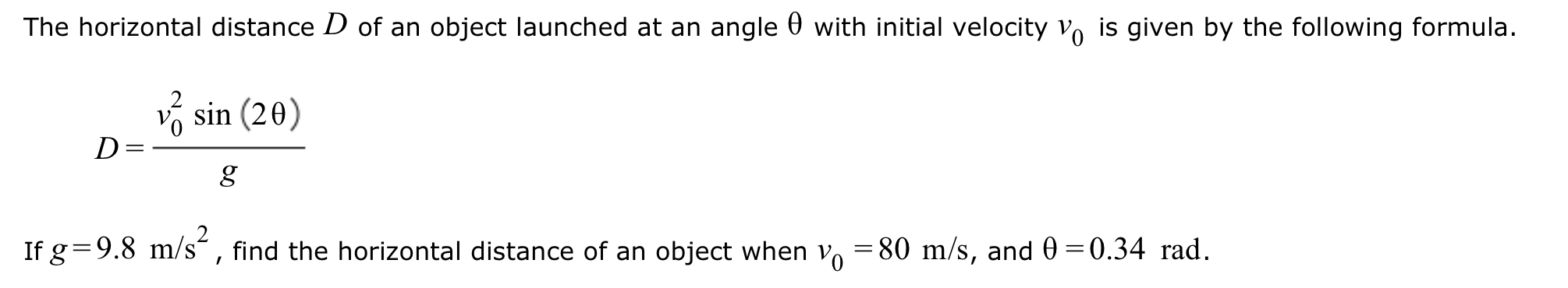 Solved The horizontal distance D ﻿of an object launched at | Chegg.com