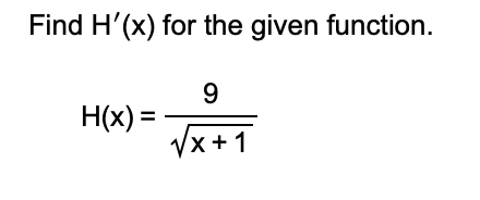 Solved Find H′(x) for the given function. H(x)=x+19 | Chegg.com