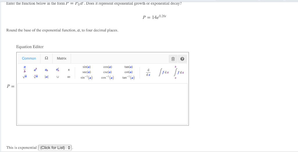Solved Enter the function below in the form P = Poa. Does it | Chegg.com