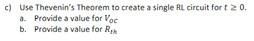 Solved c) Use Thevenin's Theorem to create a single RL | Chegg.com