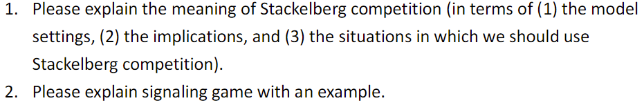 Solved 1. Please explain the meaning of Stackelberg | Chegg.com