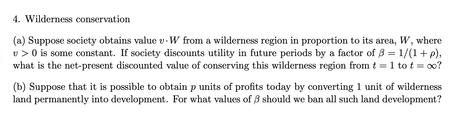Solved Wilderness conservation(a) ﻿Suppose society obtains | Chegg.com