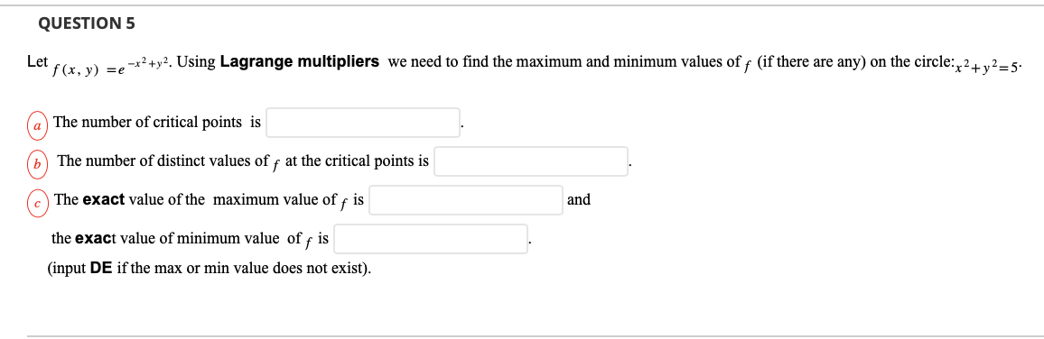 Solved Let f(x,y)=e−x2+y2. Using Lagrange multipliers we | Chegg.com