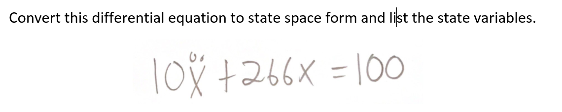 Solved Convert this differential equation to state space | Chegg.com