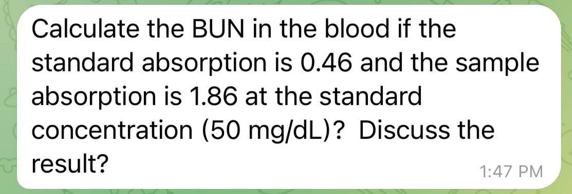 Solved Calculate the BUN in the blood if the standard | Chegg.com