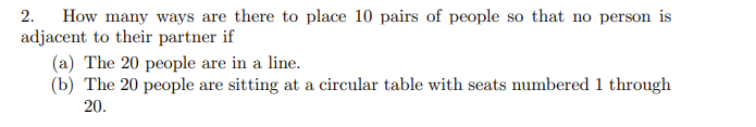 Solved 2. How many ways are there to place 10 pairs of | Chegg.com