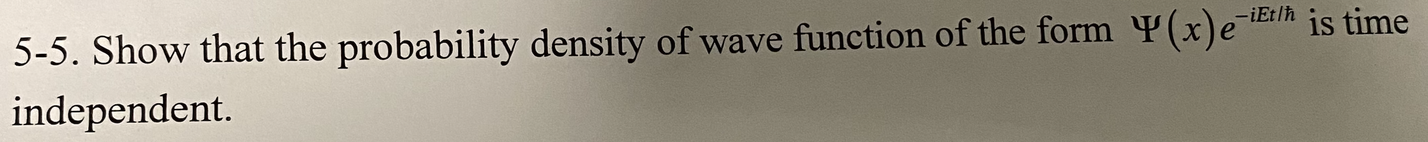 Solved 5-2. Normalize the wave function e−r/a0 defined in | Chegg.com
