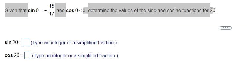 Solved Given that sinθ=−1715 and cosθ