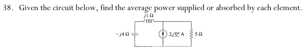 Solved 38. Given the circuit below, find the average power | Chegg.com